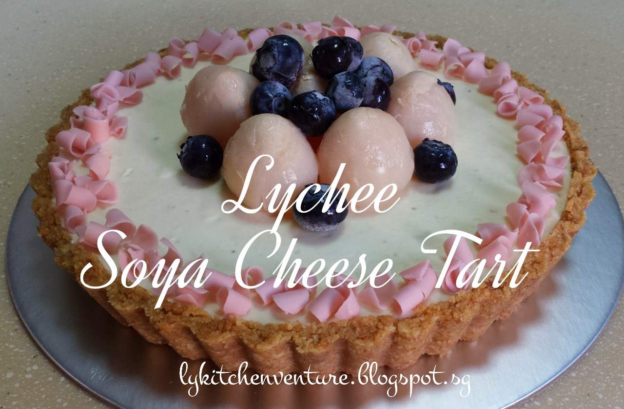 LY's Kitchen Ventures: Lychee Soya Cheese Tart (Non-baked)